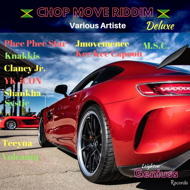 Chop Move Riddim Deluxe - Compilation by Various Artists | Spotify