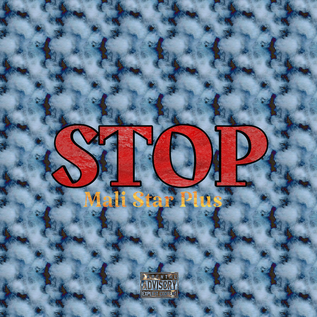 Stop - Single by Mali Star Plus | Spotify