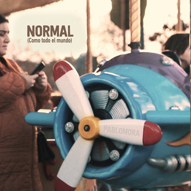 Normal (Como todo el mundo) - Single by Pablomora | Spotify