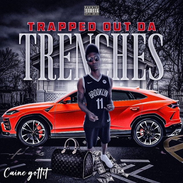 Trapped Out Da Trenches - Album by Caine Gottit | Spotify