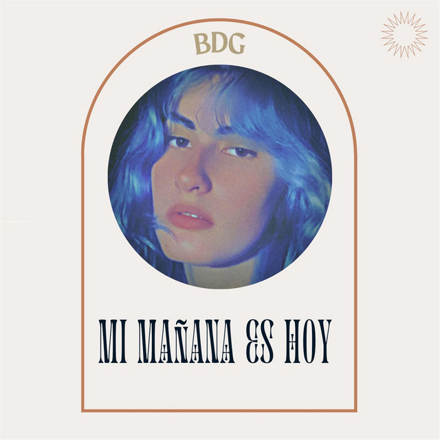 Mi mañana es hoy - song and lyrics by BDG | Spotify