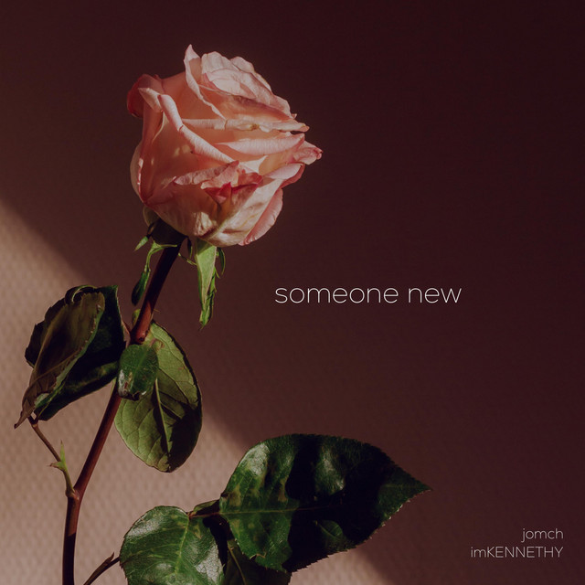 someone new - Single by jomch | Spotify