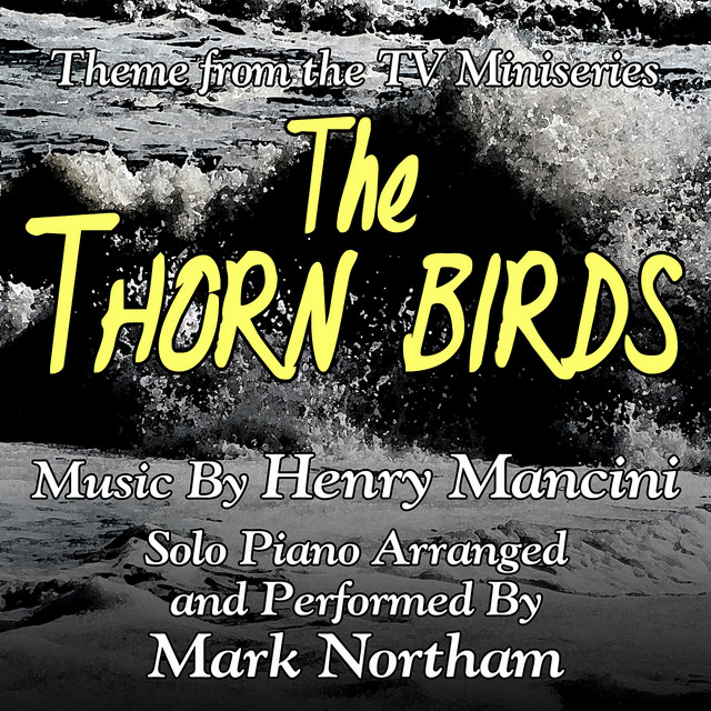 BPM and key for The Thorn Birds-Main Theme for Solo Piano from the abc ...