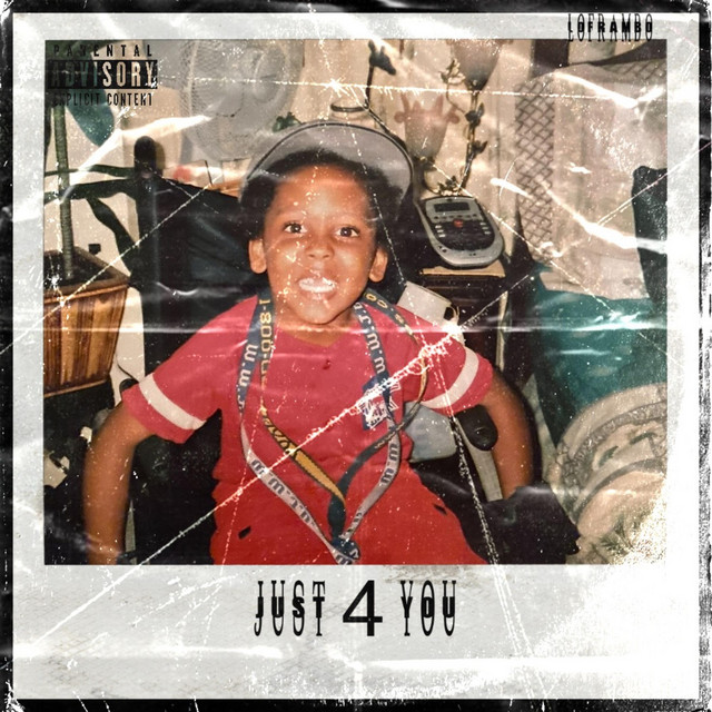 Just 4 You - Album by Lof.Rambo | Spotify