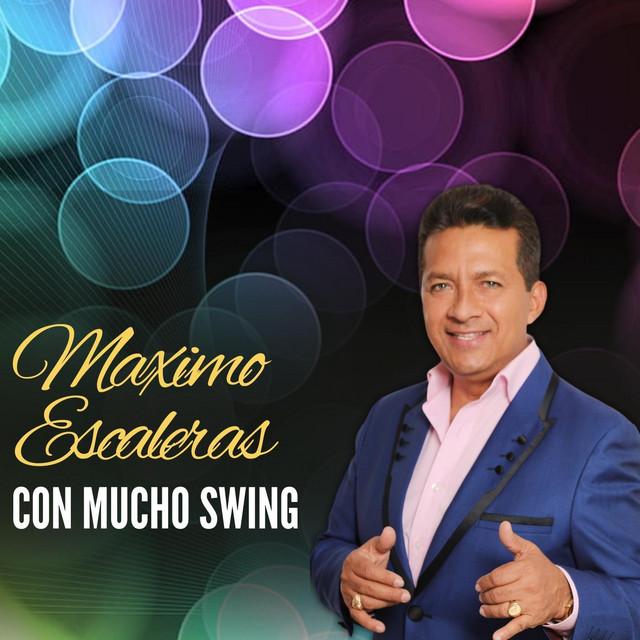 Con Mucho Swing - Album by Maximo Escaleras | Spotify