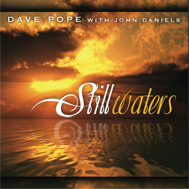 Still Waters - song and lyrics by Dave Pope | Spotify