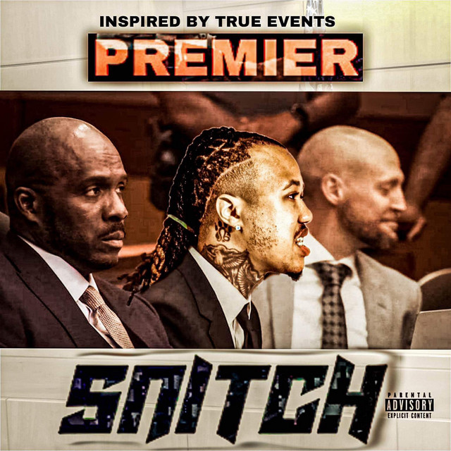 Snitch - Single by Premier | Spotify