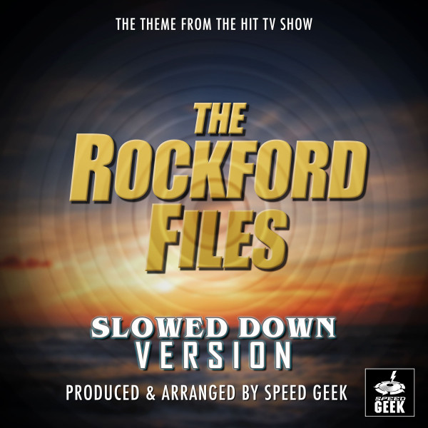 The Rockford Files Main Theme (From "The Rockford Files") [Slowed Down ...