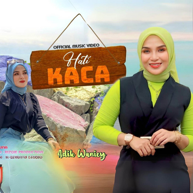 Hati Kaca - Single by Adik Waniey | Spotify