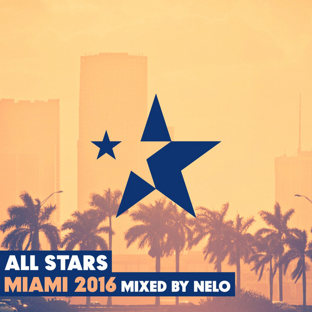 All Stars Miami 2016 - Compilation by Various Artists | Spotify