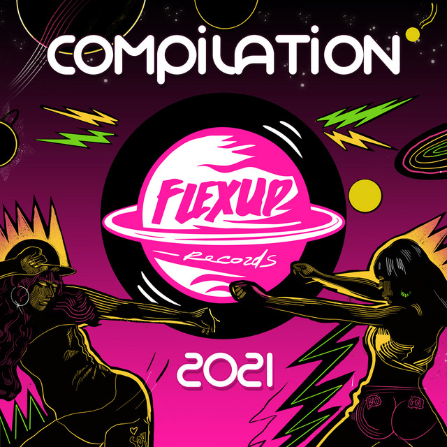 Flex Up Records Compilation 2021 - Compilation by Various Artists | Spotify