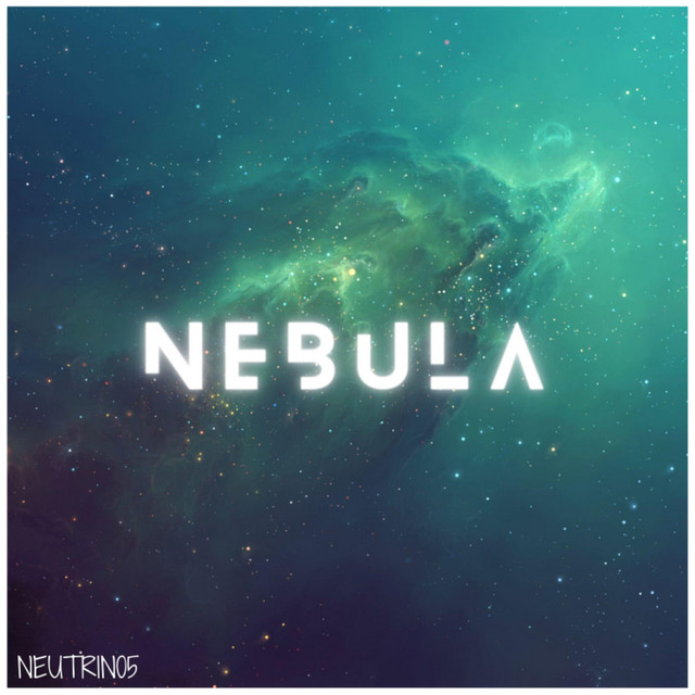 Nebula - Single by Neutrin05 | Spotify