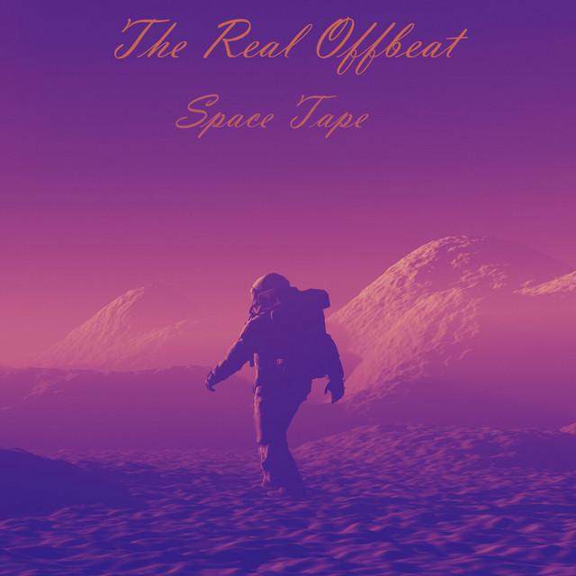 Space Tape - EP by The Real Offbeat | Spotify