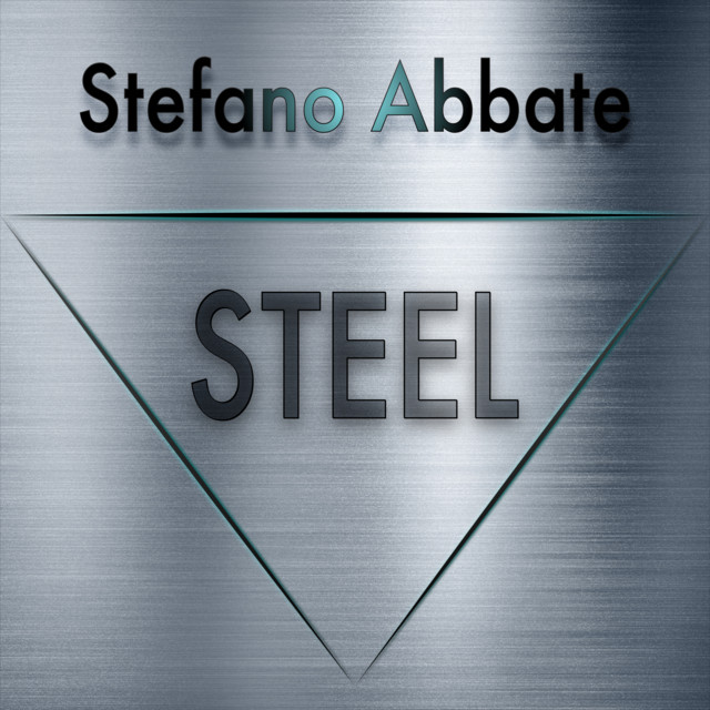 Steel - song by Stefano Abbate | Spotify