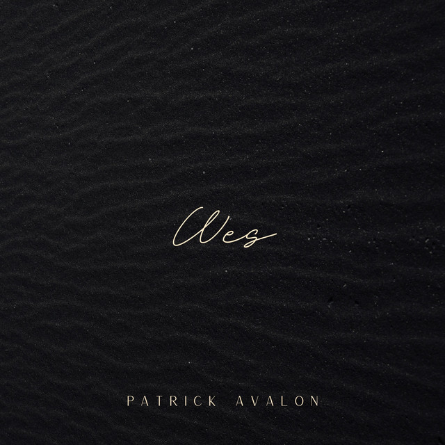 Wes - Single by Patrick Avalon | Spotify