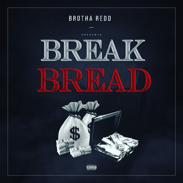 Break Bread - Album by Brotha Redd | Spotify
