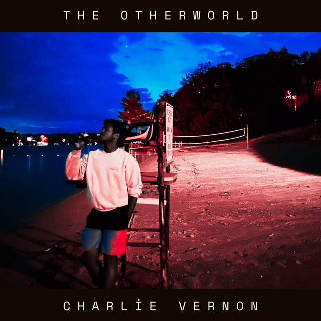 The Otherworld - Single by Charlie Vernon | Spotify