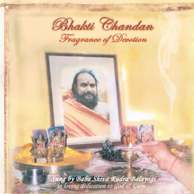 Bhakti Chandan - Album by Baba Shiva Rudra Balayogi | Spotify