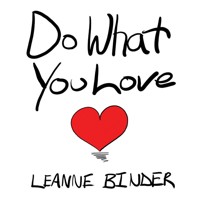 Do What You Love - Single by Leanne Binder | Spotify