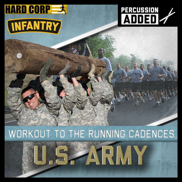 Workout to the Running Cadences U.S. Army Infantry (Percussion Added ...