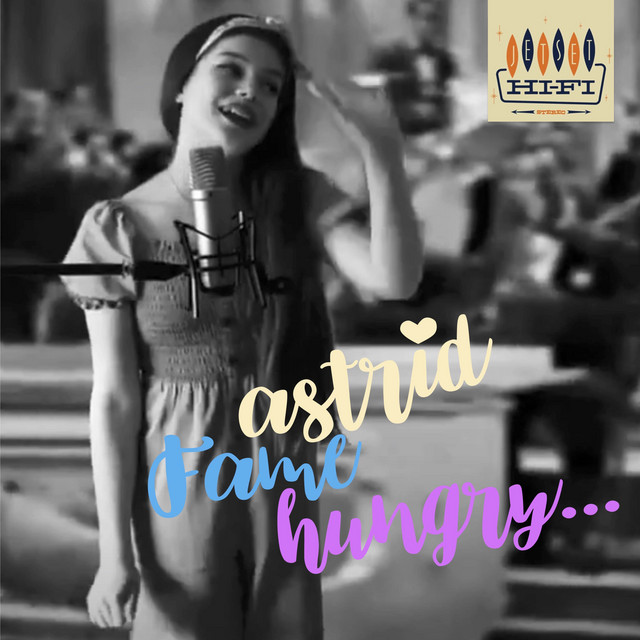 Fame Hungry - Single by Astrid Allegrah | Spotify