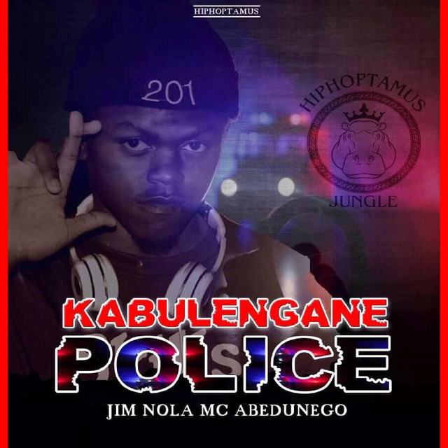 Kabulengane Police - Single by Jim Nola Mc | Spotify