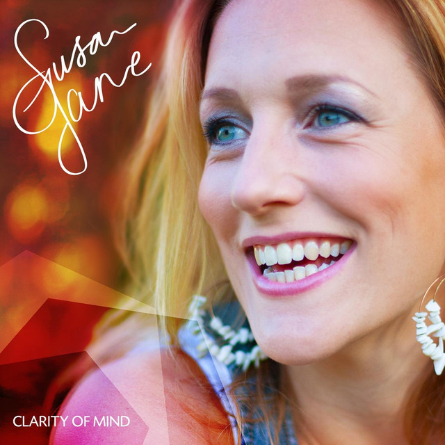 Clarity of Mind - Album by Susan Jane | Spotify