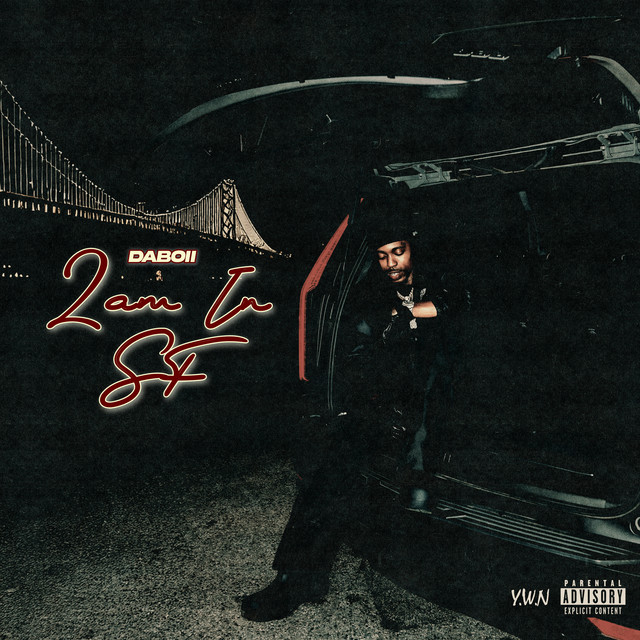 2am In SF - Single by DaBoii | Spotify