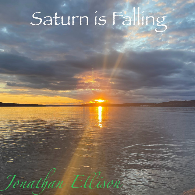 Saturn Is Falling - Album by Jonathan Ellison | Spotify