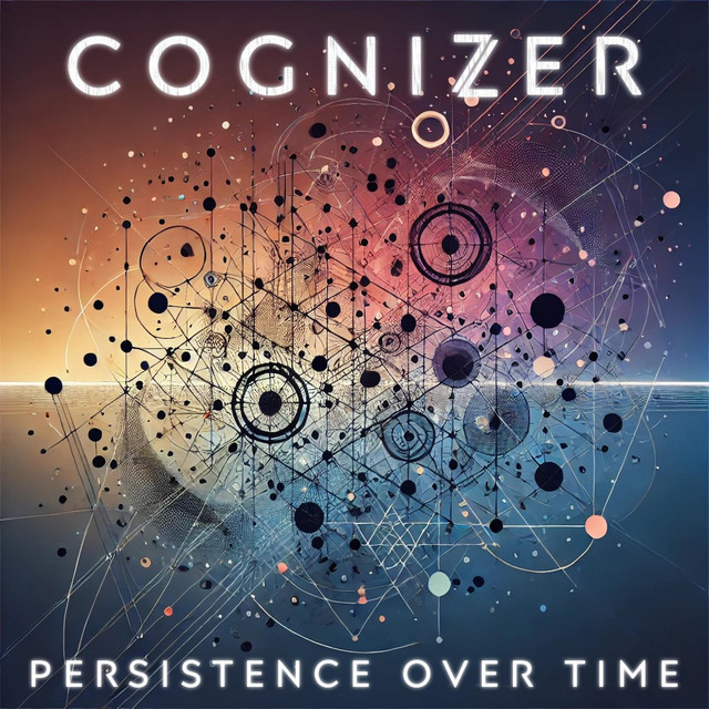 Persistence Over Time - Single by Cognizer | Spotify