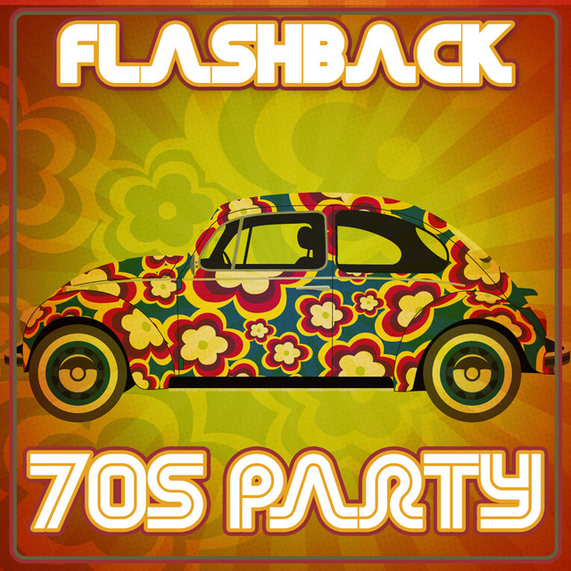 Flashback - 70's Party - Compilation by Various Artists | Spotify