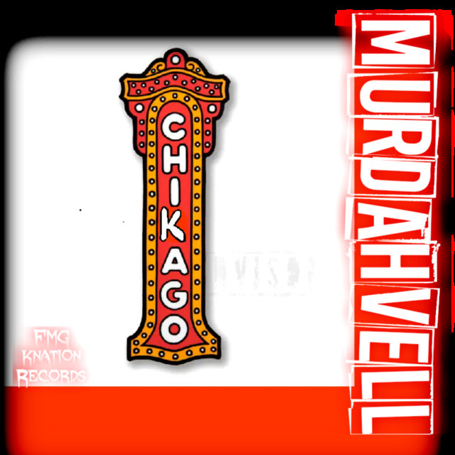 Chikago - Album by Murdahvell | Spotify