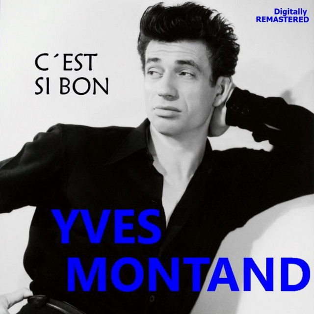 C'est si bon (Remastered) ‑「Sencillo」by Yves Montand | Spotify