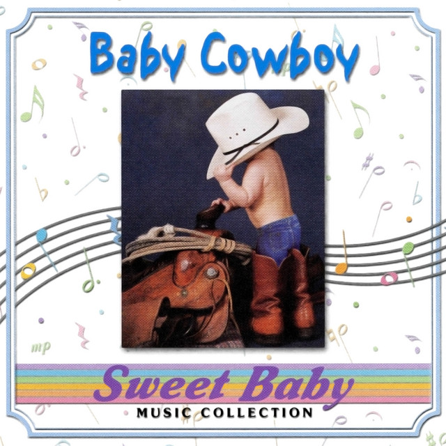 Sweet Baby Music: Baby Cowboy Lullabies - Album by Sweet Baby | Spotify
