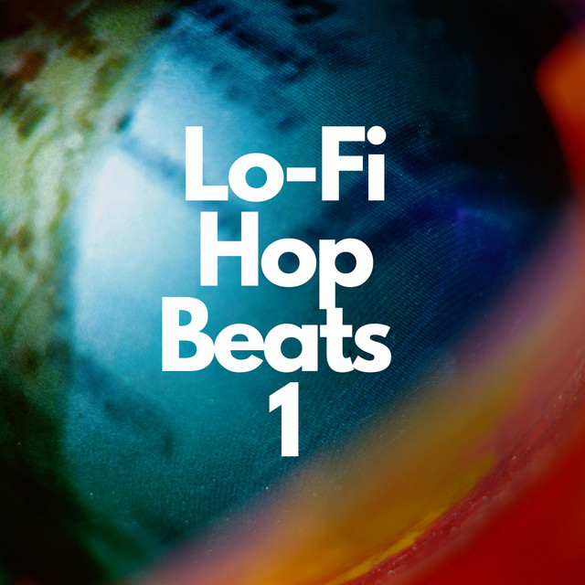 Lo-Fi Hop Beats 1 - Album by Lo-Fi Masters | Spotify
