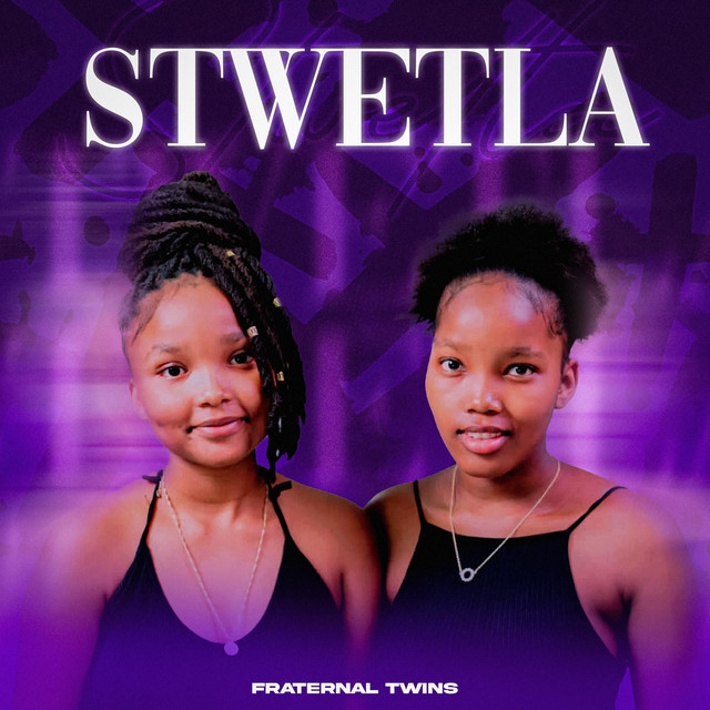 Stwetla - Single by Fraternal Twins | Spotify
