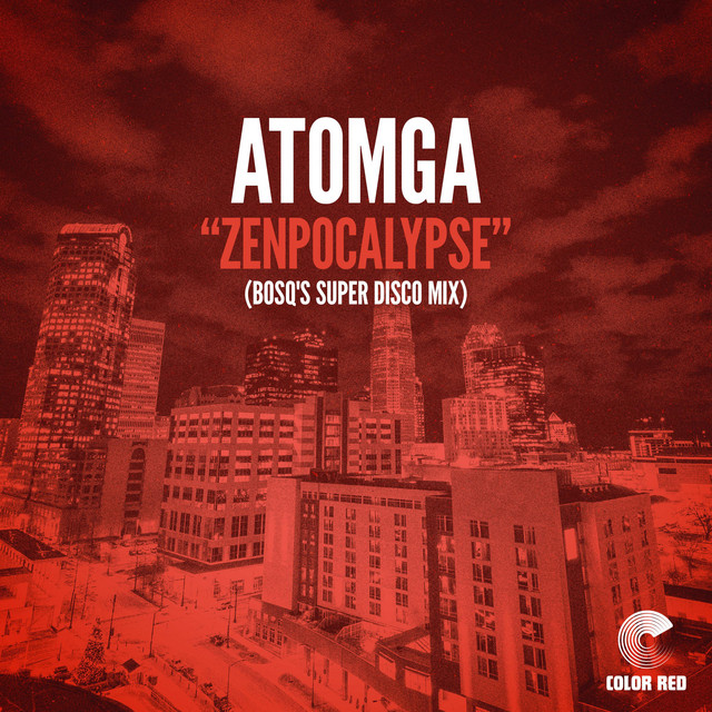 Zenpocalypse (Bosq's Super Disco Mix) - Single by Atomga | Spotify