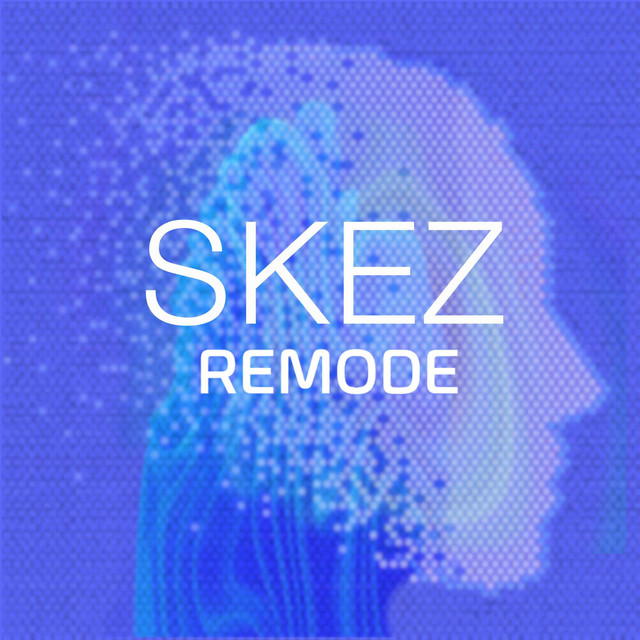 REMODE - Single by SKEZ | Spotify
