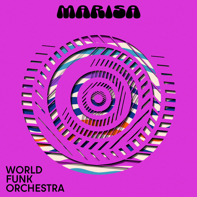 Marisa - song and lyrics by World Funk Orchestra | Spotify
