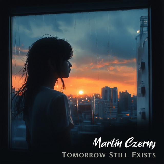 Tomorrow Still Exists - Single by Martin Czerny | Spotify
