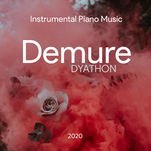 Demure - Album by dyathøn | Spotify