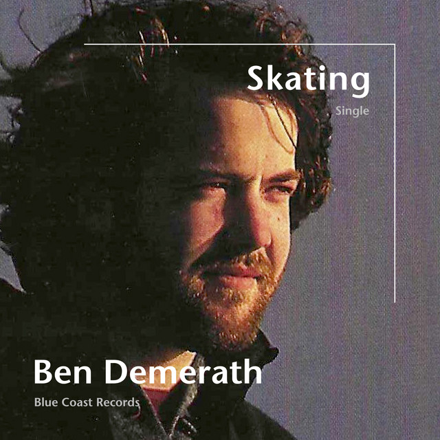 Skating (Audiophile Edition SEA) - Single by Ben Demerath | Spotify