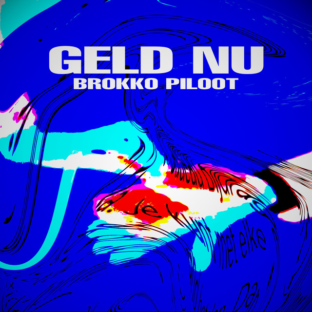 geld nu - Single by brokko piloot | Spotify