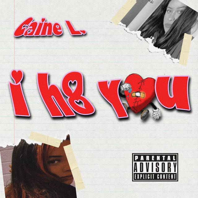 I H8 You - Single by Caine L | Spotify