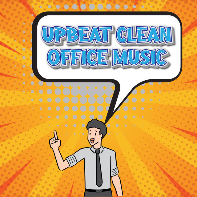 Chill Music For Working - song and lyrics by Upbeat Clean Office Music ...