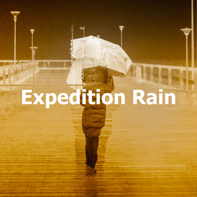 Expedition Rain - Album by Rain Sounds Sleep | Spotify