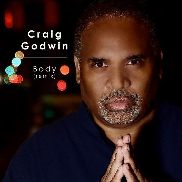 Body (Remix) - Single by Craig Godwin | Spotify
