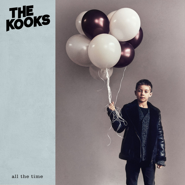 All the Time - Single by The Kooks | Spotify