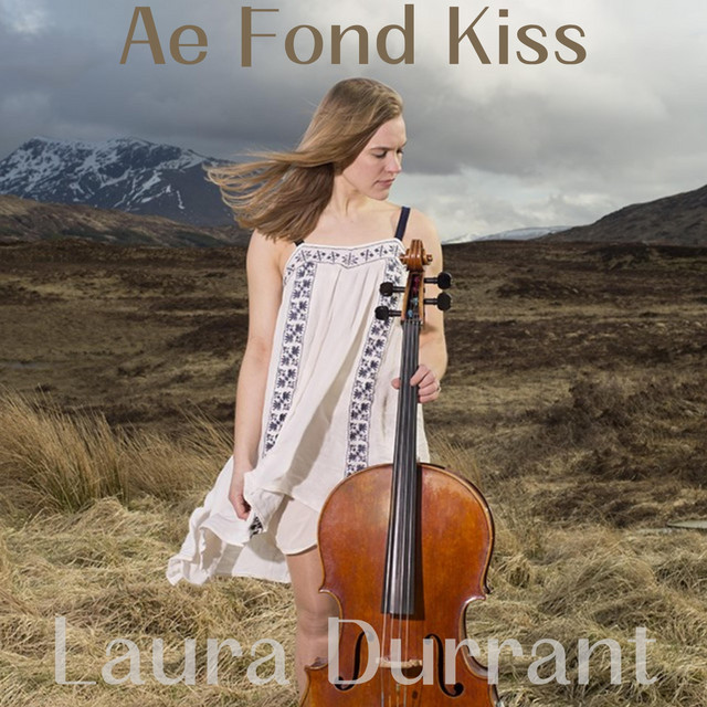 Ae Fond Kiss - Single by Laura Durrant | Spotify