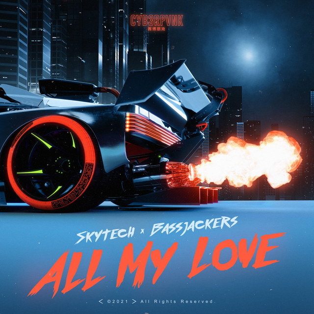 All My Love - Single by Skytech | Spotify